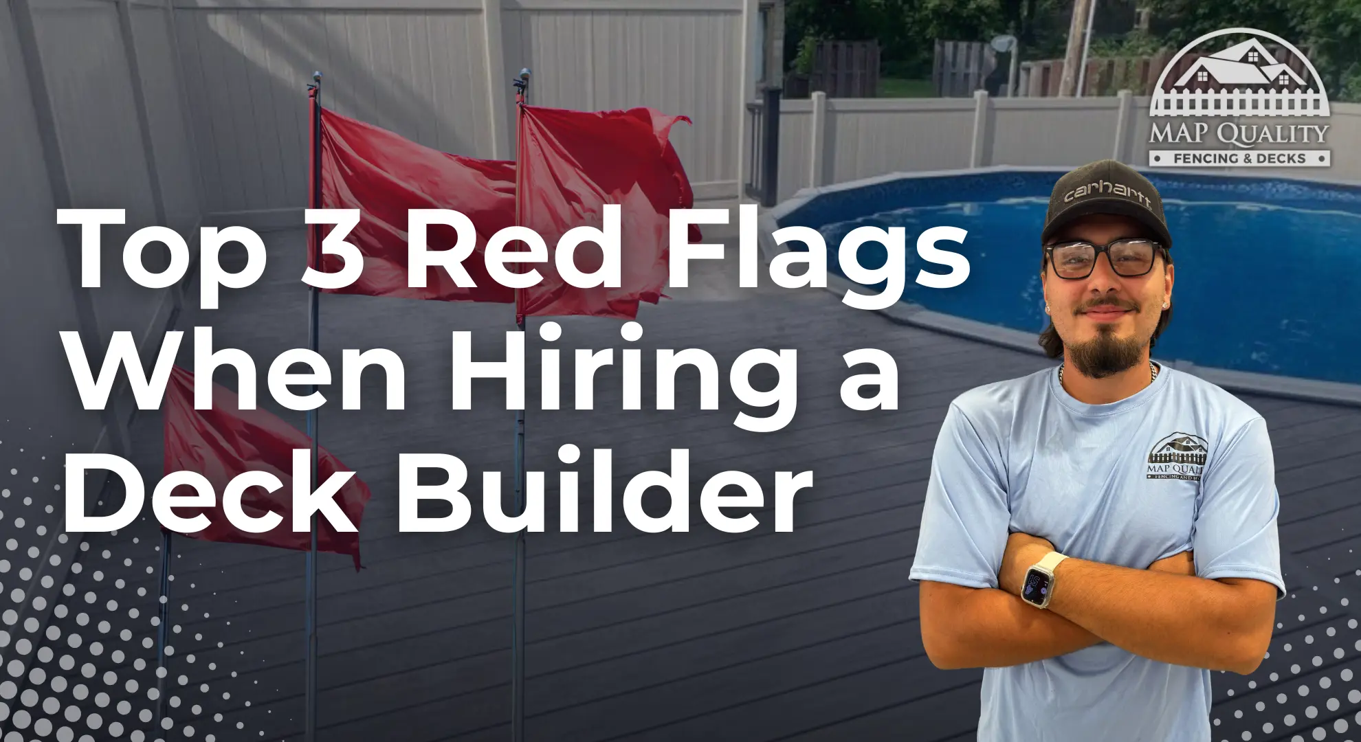 Top 3 Red Flags When Hiring a Deck Builder